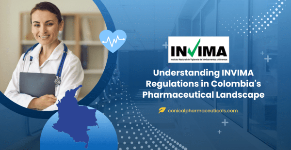 INVIMA Approval Guide for Pharma Exporters Expanding to Colombia